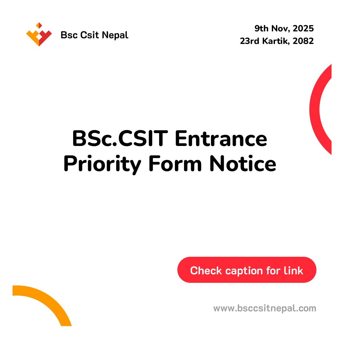 BSc.CSIT Entrance Priority Form Notice